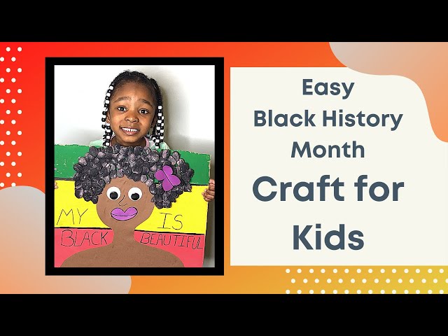Easy Black History Month Crafts