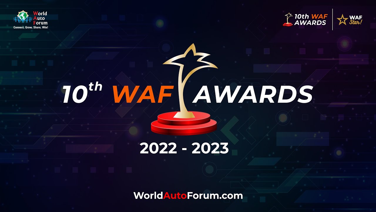 World Auto Forum Awards Ceremony | 10th WAF Awards | 2022 - 2023 - YouTube