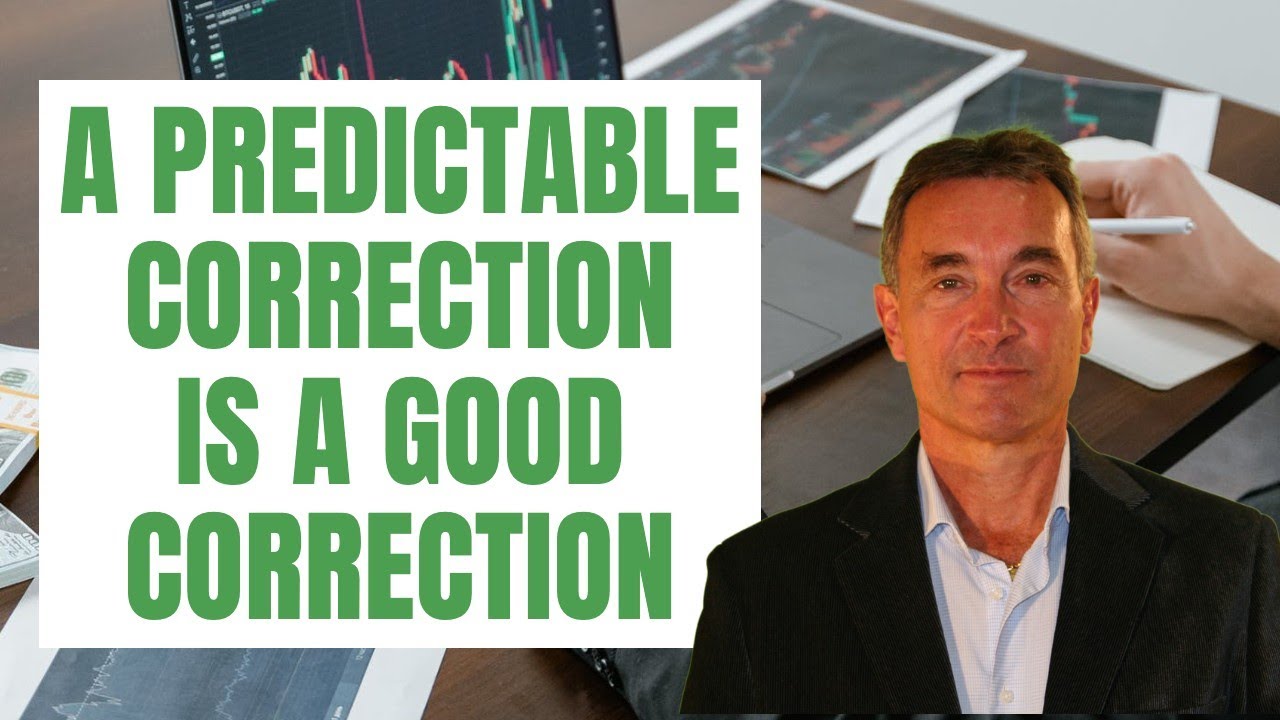 A Predictable Correction is a Good Correction | Stock Market Outlook ...