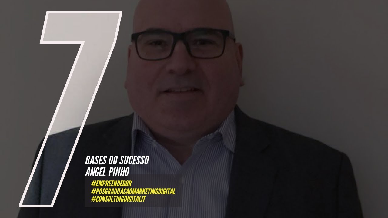 7 BASES DO SUCESSO COM ANGEL PINHO - YouTube