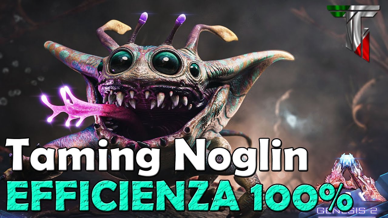 Taming Noglin efficienza 100% METODO ESCLUSIVO - ARK TUTORIAL ITA - YouTube