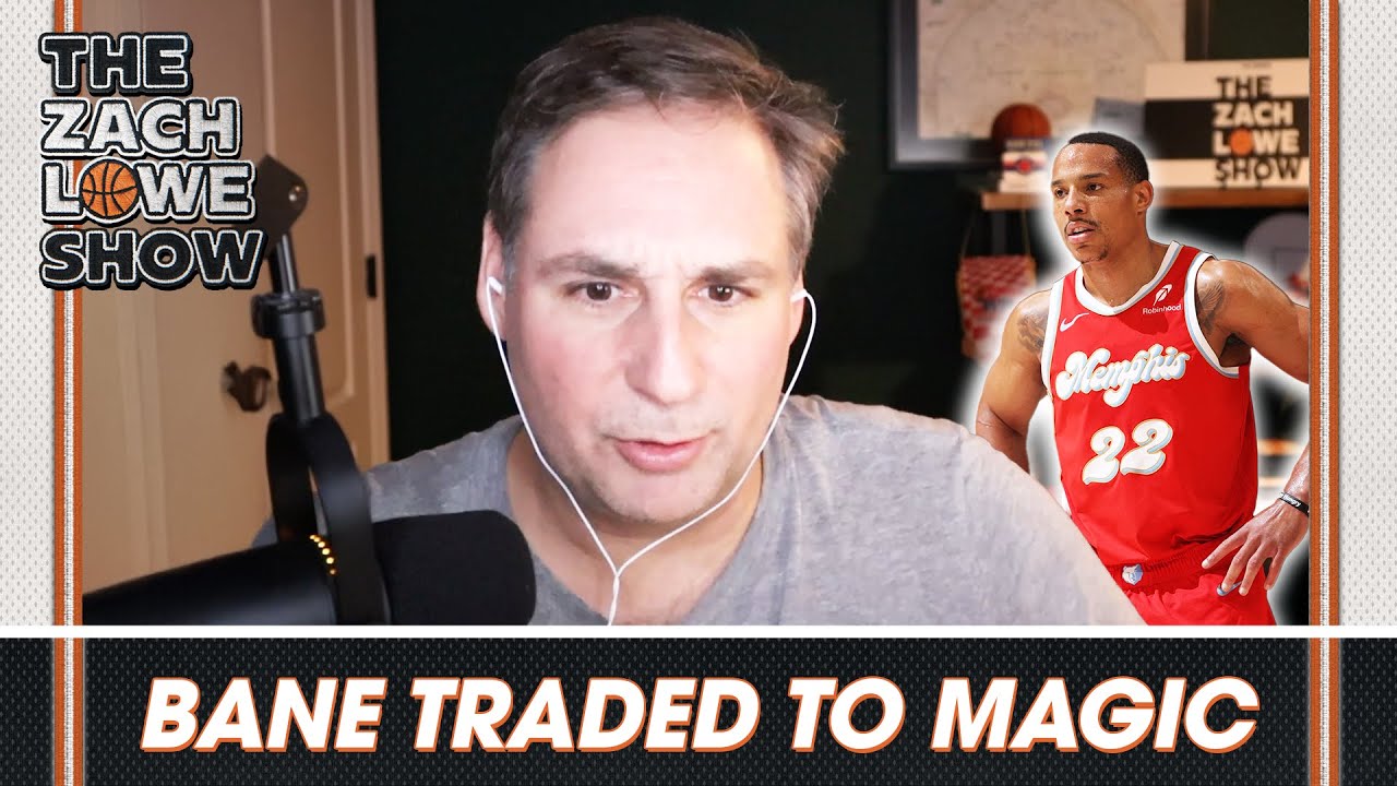 Desmond Bane Traded to Orlando! | The Zach Lowe Show - YouTube