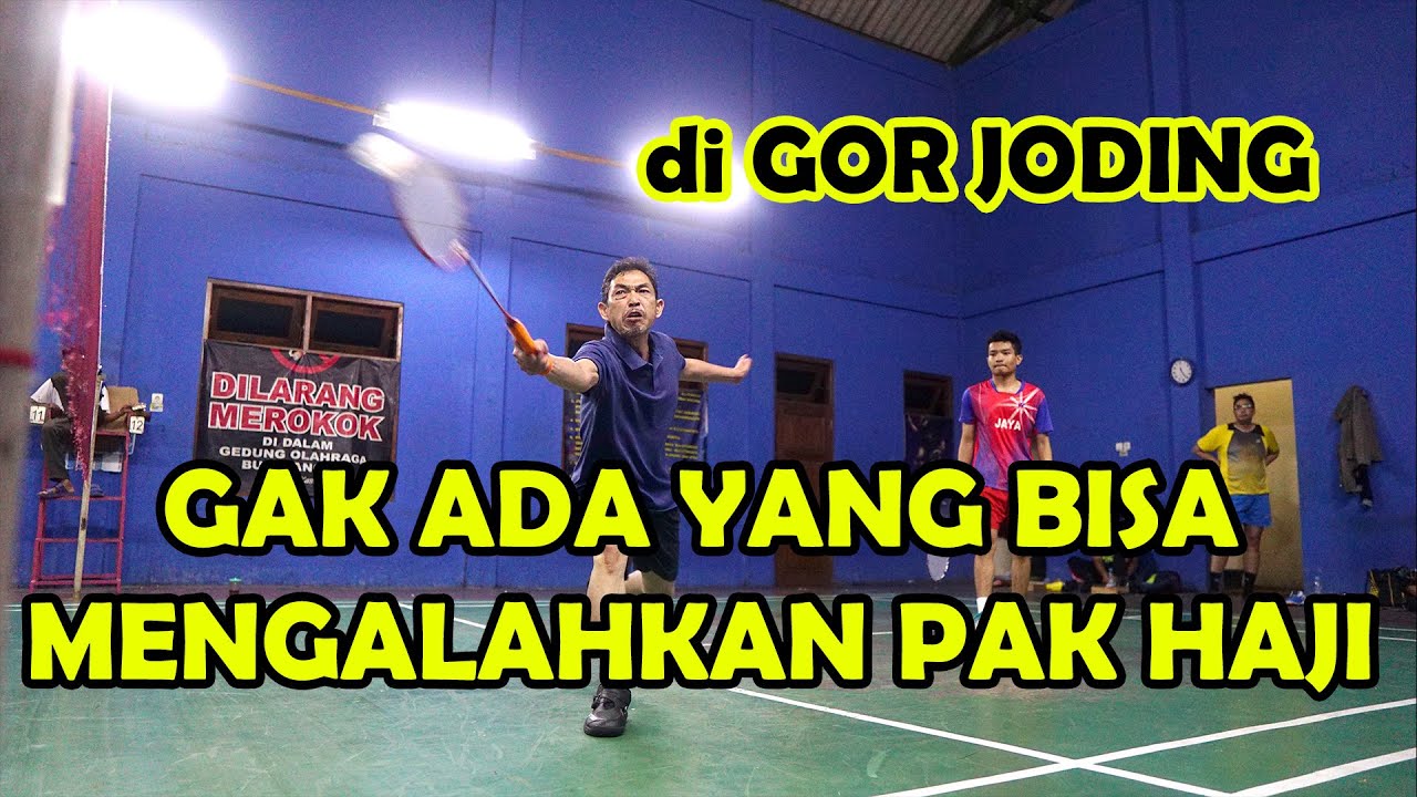 FUNTASTIS !!!!! Pak Haji Aliando tidak terkalahkan di GOR JODING - YouTube