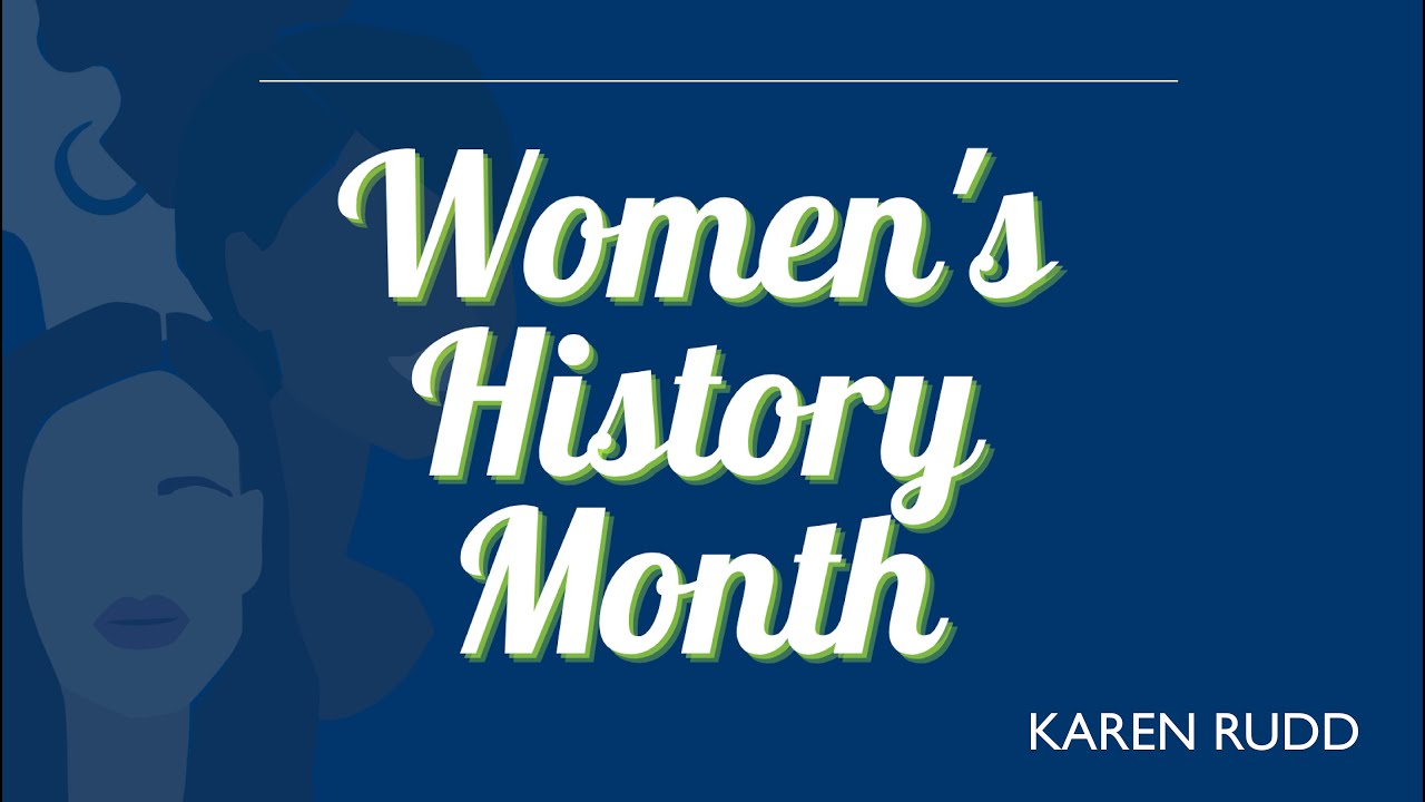 Women's History Month-Karen Rudd - YouTube