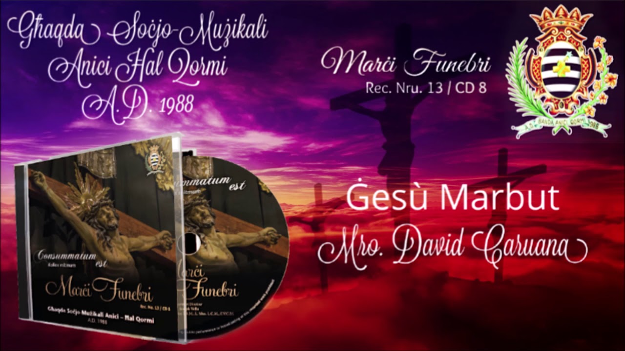 "Gesu Marbut" Mro David Caruana - Banda Ċittadina, u Ġorġjana Anici ...