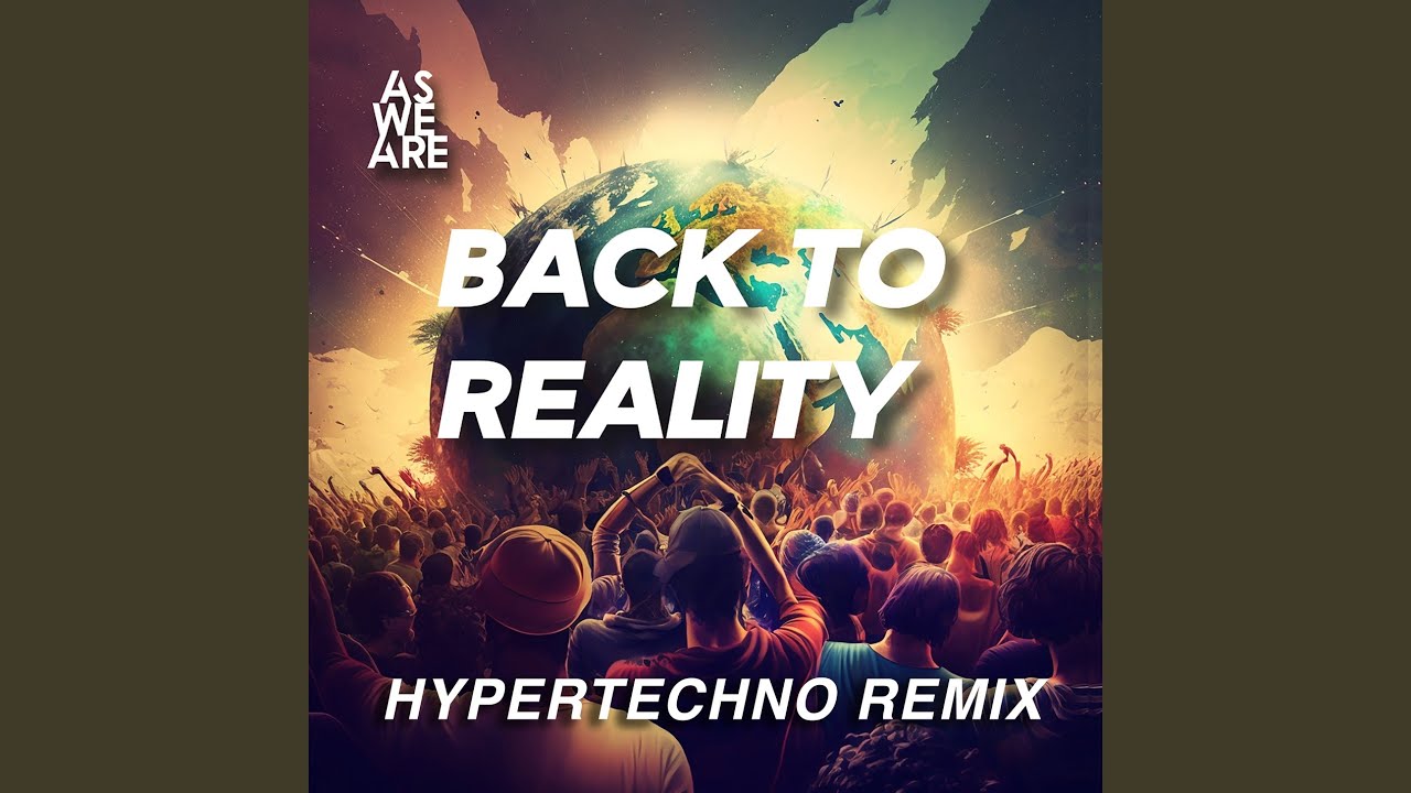 Back To Reality (Hypertechno Remix) - YouTube