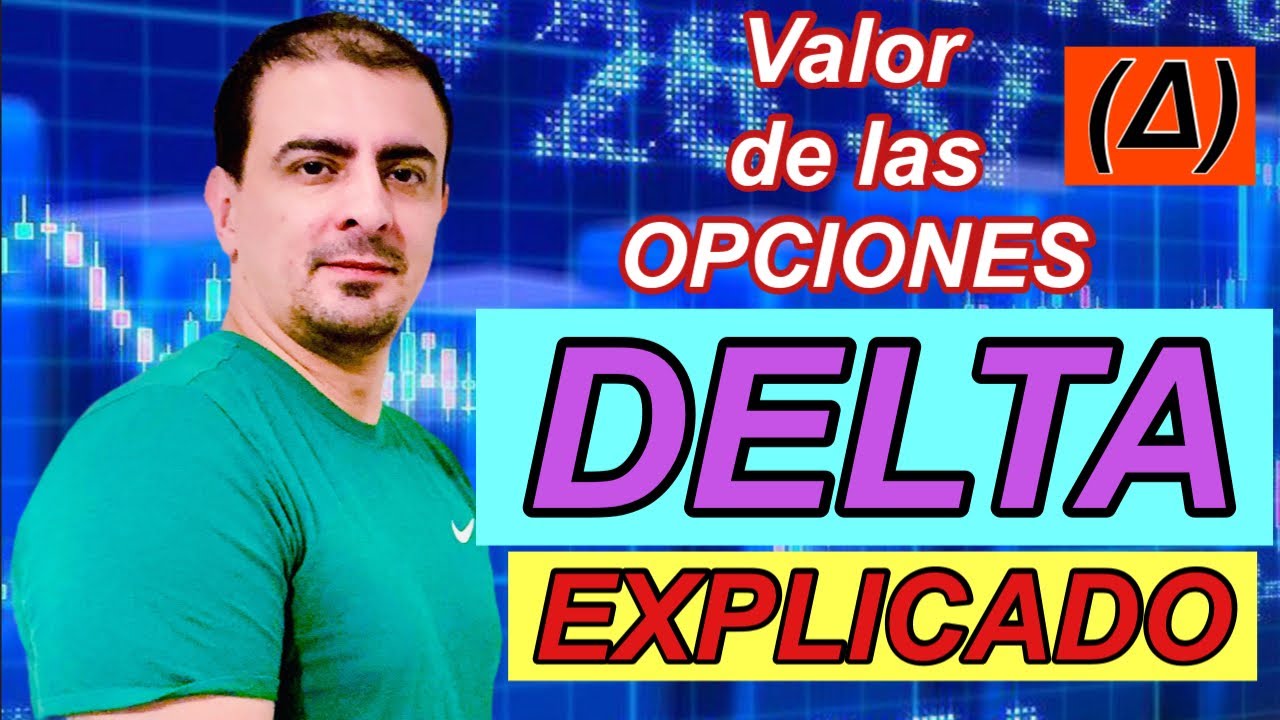 DELTA explicado - Precio de las OPCIONES - YouTube