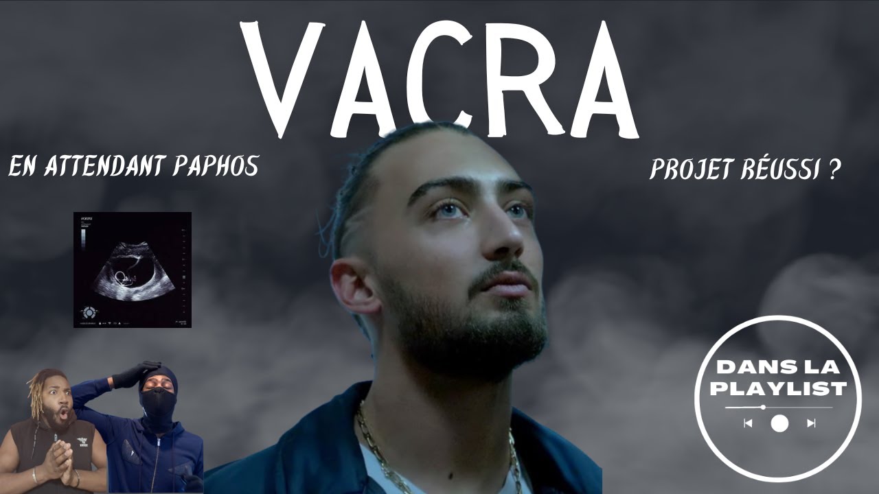 VACRA - EN ATTENDANT PAPHOS ? - ECOUTE D'ALBUM - YouTube