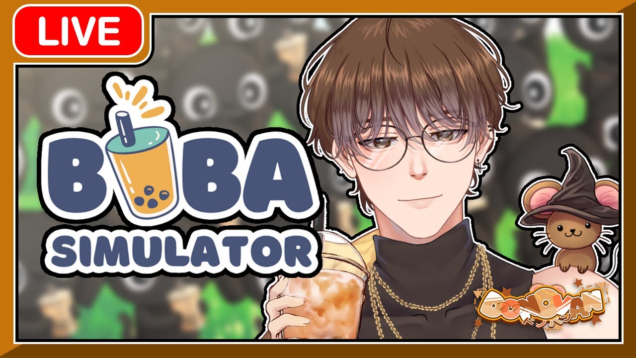 [🟤LIVE ] Boba Simulator เปิดธุรกิจร้านชาไข่มุก! | #DonovanCH 👓💸 - YouTube
