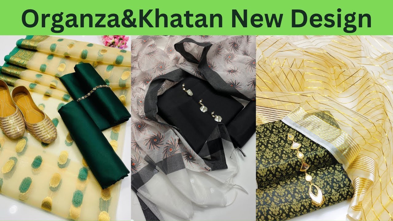 Organza&Khatan New Design For Girls/Pakistan#20203 - YouTube