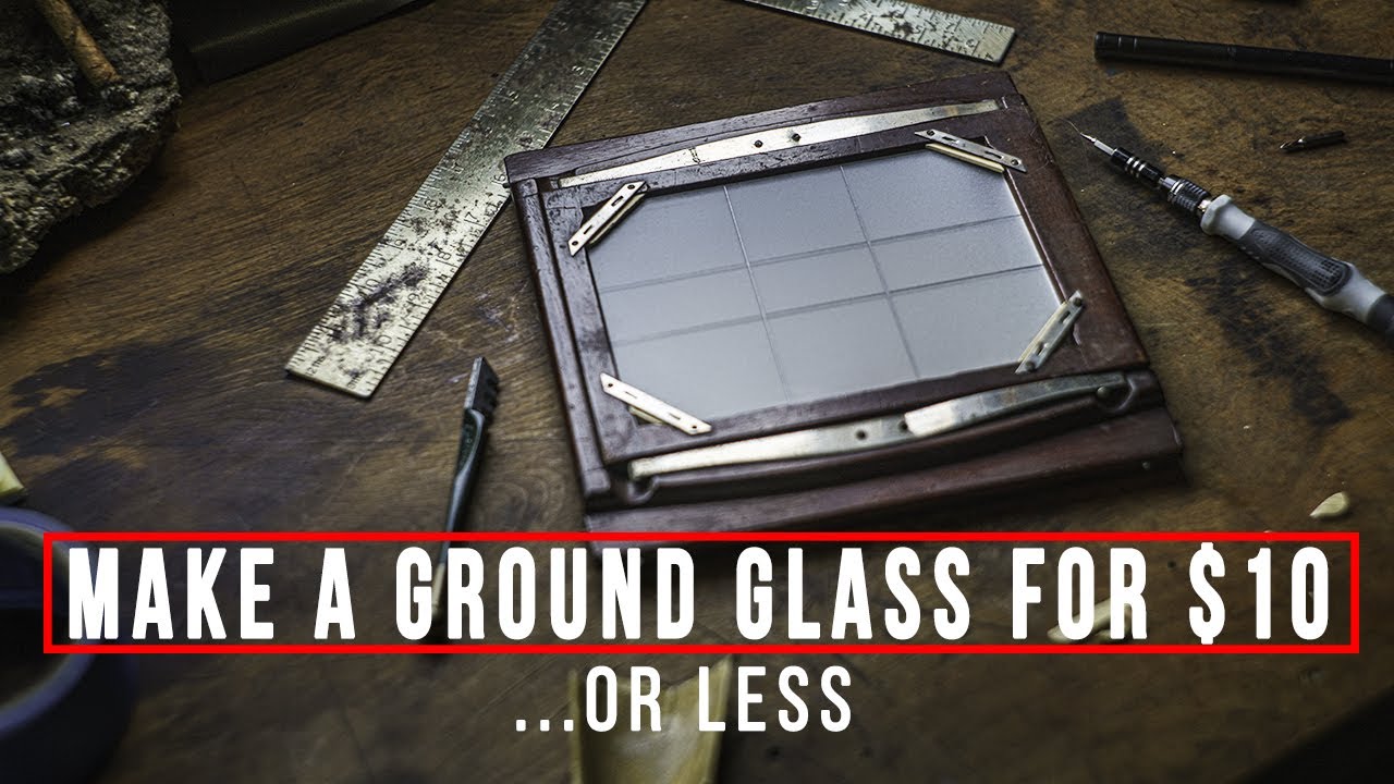 How to Make a Cheap (but great) Large Format Ground Glass - YouTube