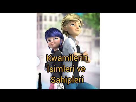 Kwamilerin İsimleri Ve Sahipleri 🎀(Mucize kutusundaku bütün kwamilerin)
