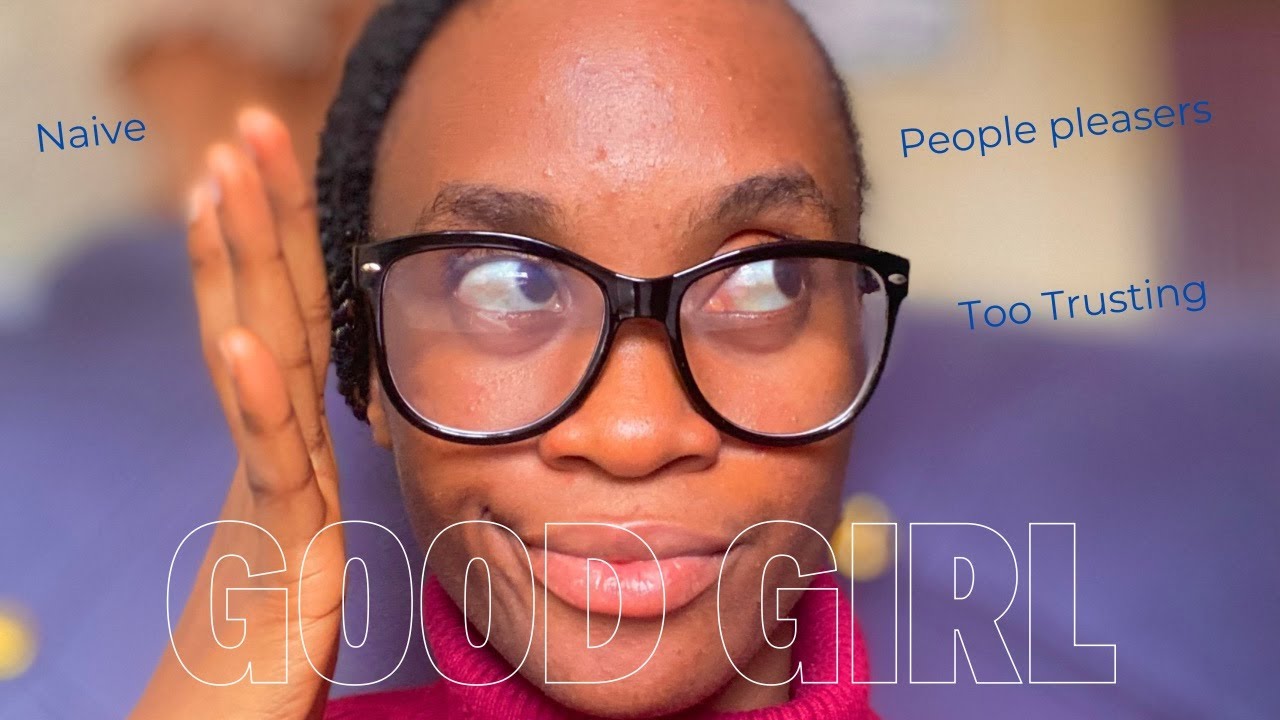 Stop Being Naive: Mistakes Good Girls Make. - YouTube