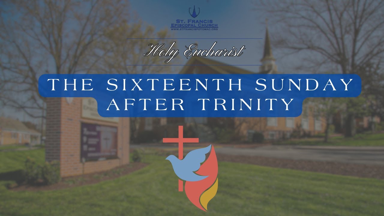 The Sixteenth Sunday After Trinity - YouTube