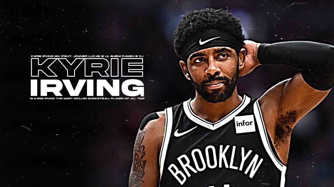 Kyrie Irving Mix “Ramen & OJ” (feat.Lil Baby & Joyner Lucas) - YouTube