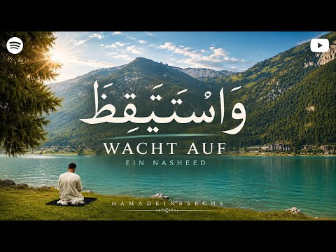 Hamadeinssechs- „Wacht auf“ (Nasheed)