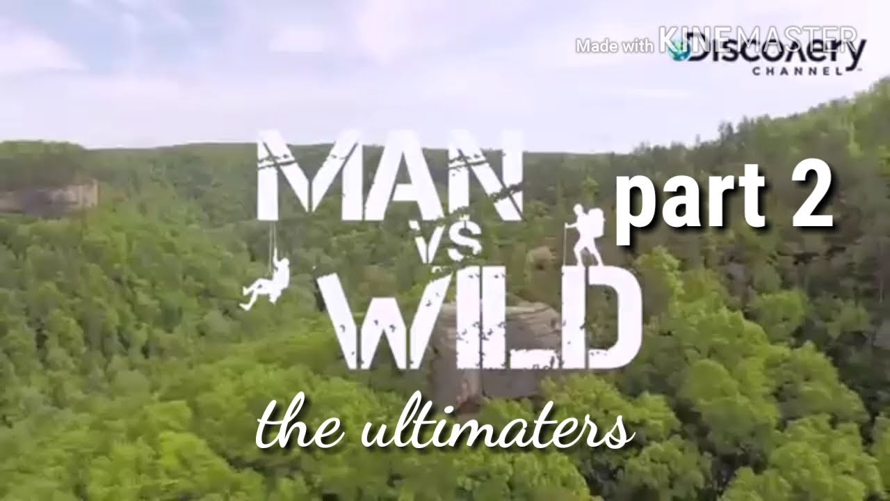 Man vs Wild part-2 || the ultimaters. - YouTube