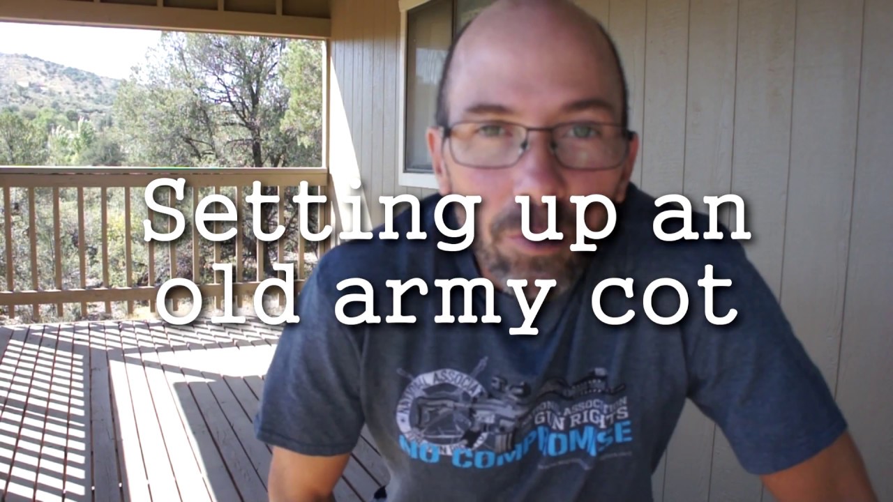 Setting Up an Old Army Cot - YouTube