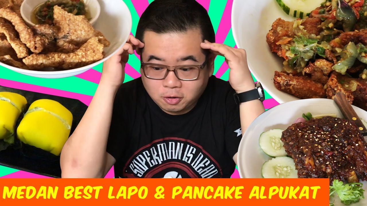 LAPO BATAK ONDO TERENAK DI MEDAN & PANCAKE ALPUKAT HACEP GILA - YouTube