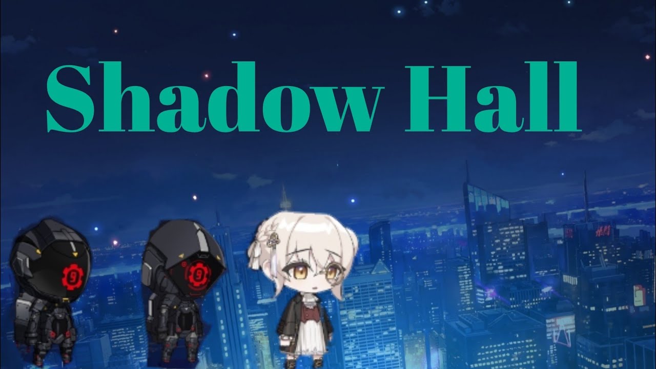 A very short guide on Shadow Hall - YouTube