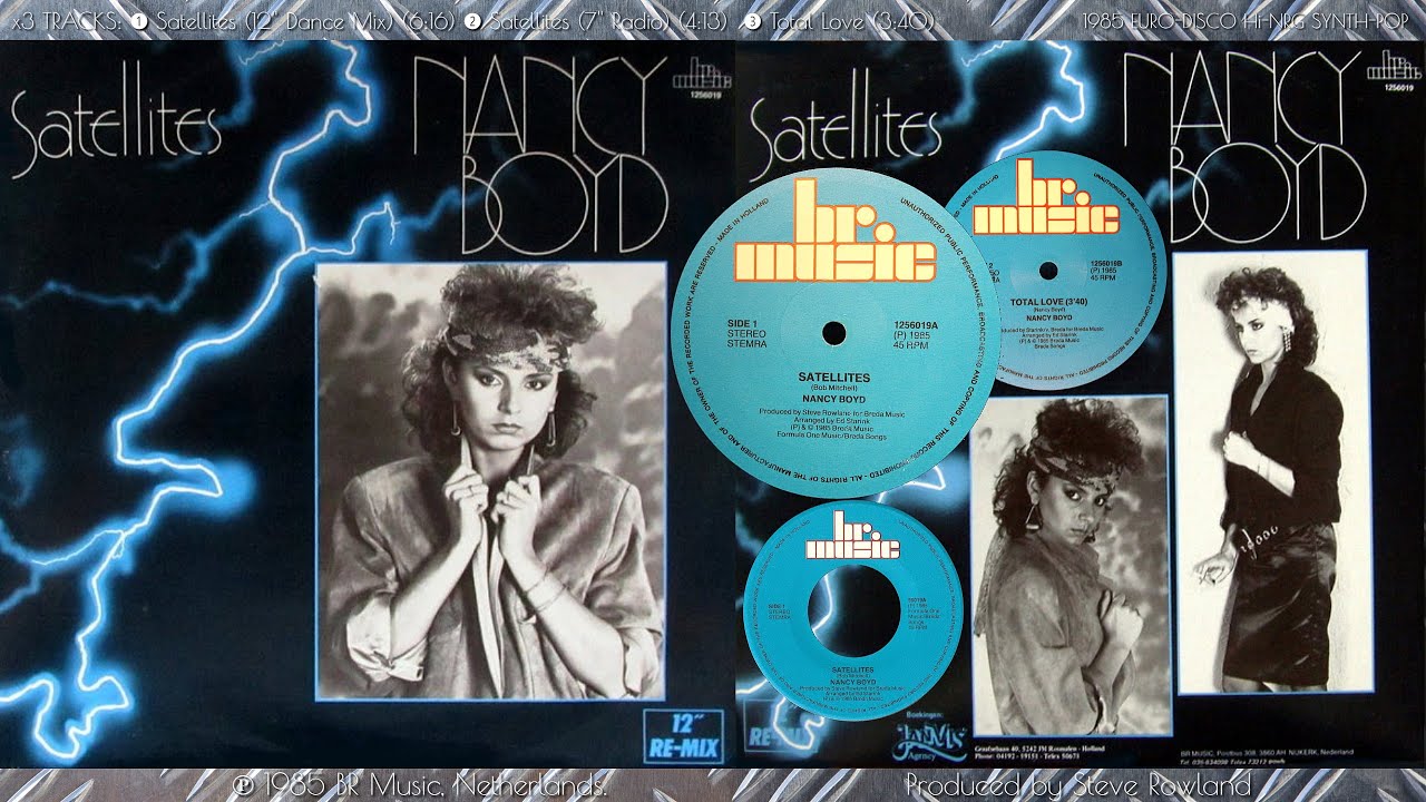 NANCY BOYD SATELLITES 1985 12'' & 7'' X3 TRACKS euro-disco hi nrg italo ...