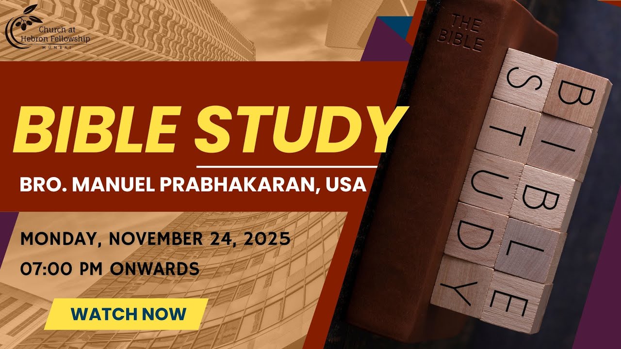Bible Study - Monday, November 24, 2025, Church at Hebron Fellowship ...