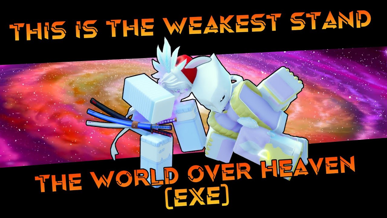 {AUT} The World Over Heaven is the WEAKEST STAND - YouTube