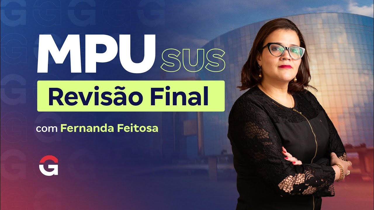 Concurso MPU SUS | Revisão Final com Fernanda Feitosa - YouTube