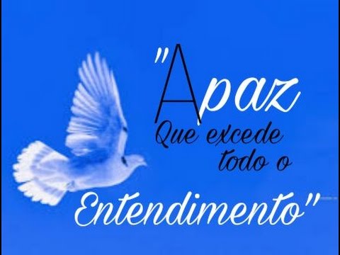 A Paz que excede todo Entendimento - YouTube