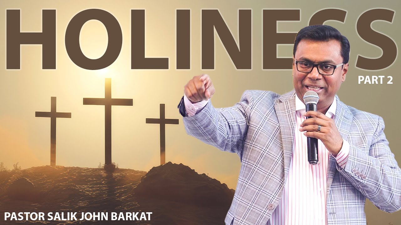 Holiness | Pastor Salik John Barkat | Part 2 | Barkat TV Pakistan - YouTube