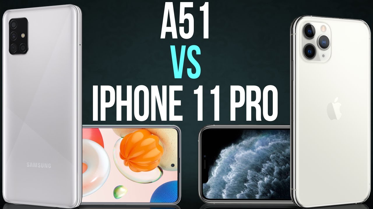 A51 vs iPhone 11 Pro (Comparativo) - YouTube
