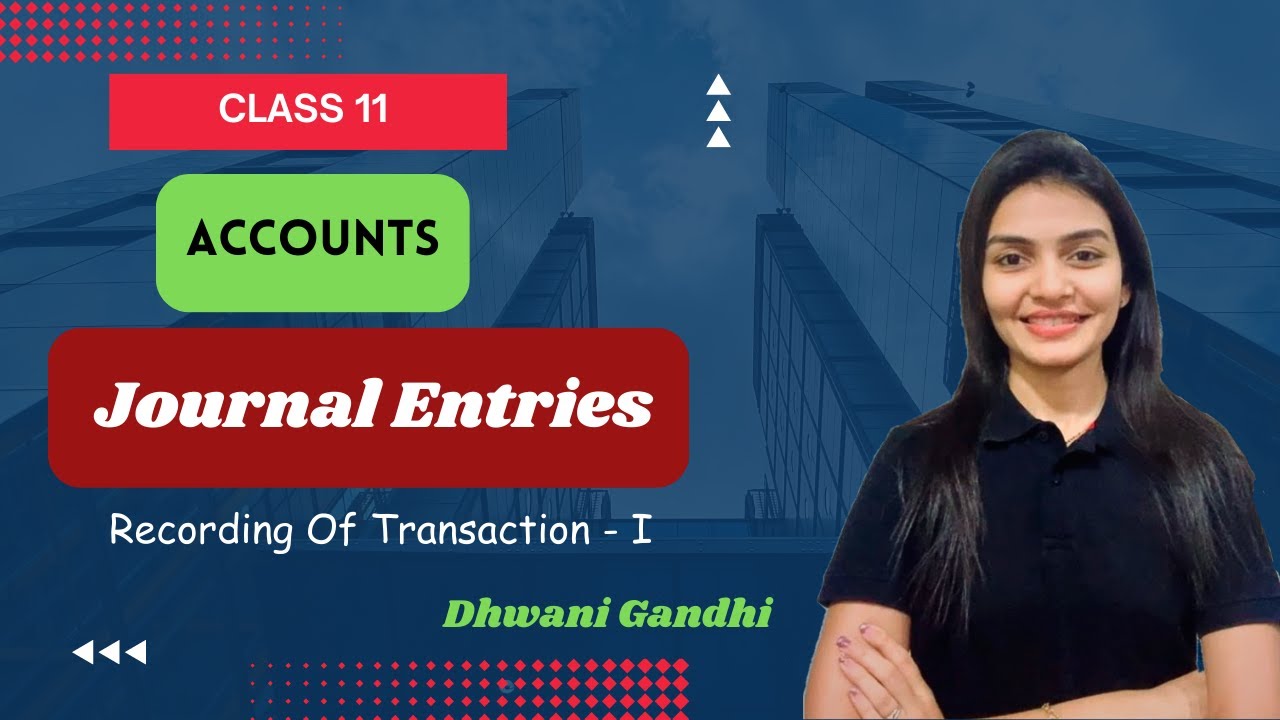 Journal Entry - Super Easy method | Class 11 Accounts | Recording of ...