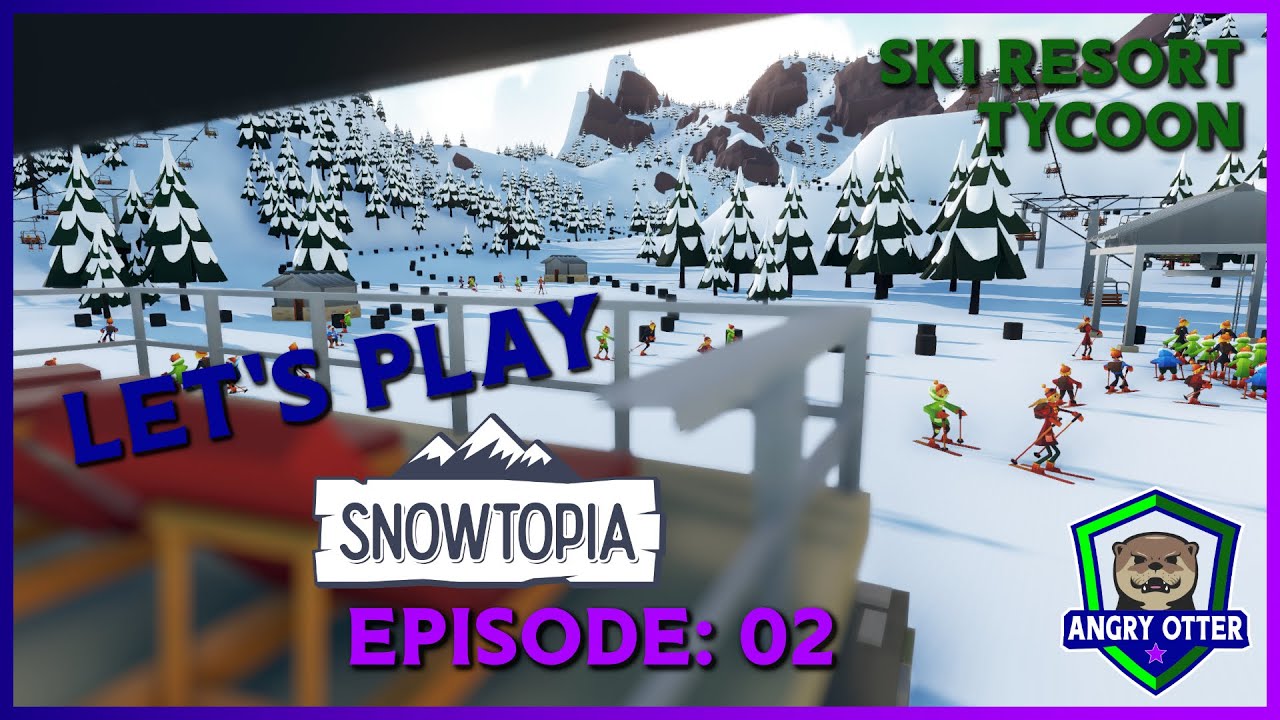 Snowtopia E02 - Let's Play / Gameplay - Working towards 3* resort - YouTube