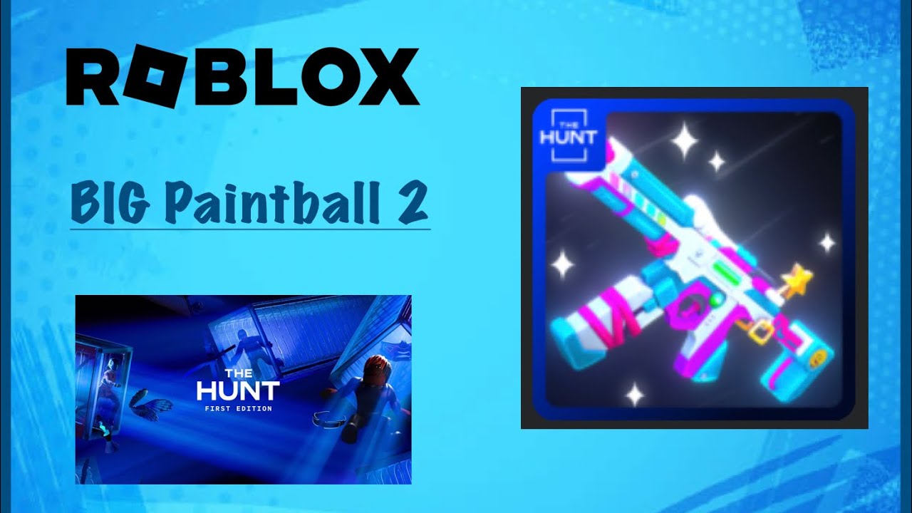 Roblox The Hunt: First Edition - BIG Paintball 2 - YouTube