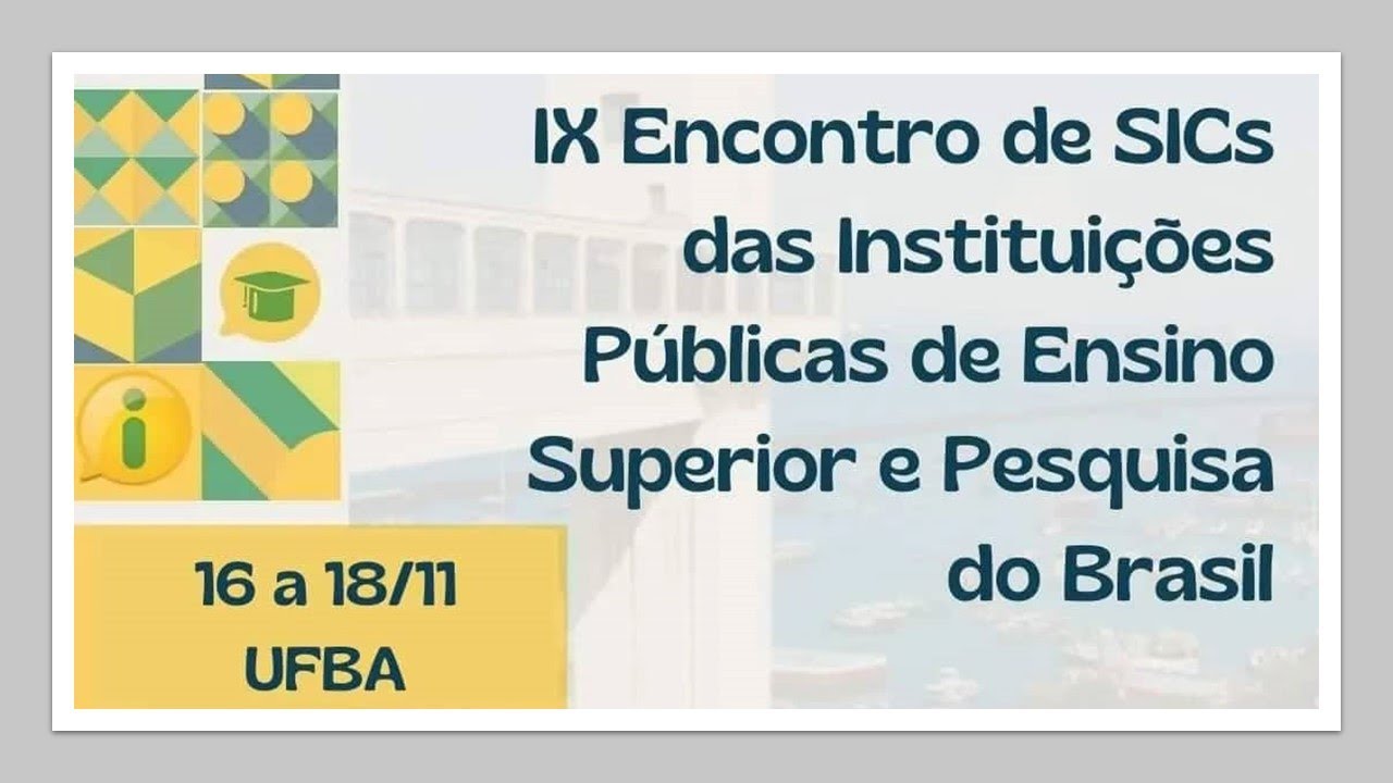 IX Encontro dos SICs das Instituições Públicas de Ensino Superior e ...
