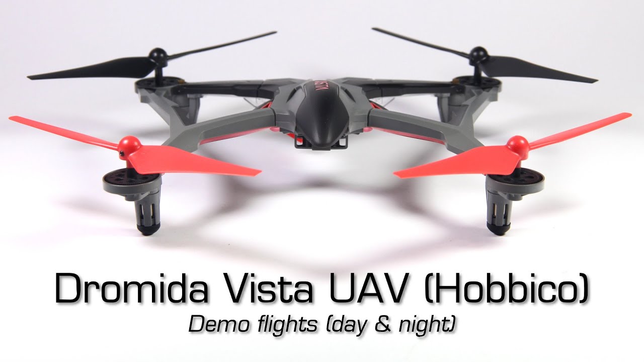 Dromida Vista UAV (Hobbico) RC Quadrocopter - Demo flights (day & night ...