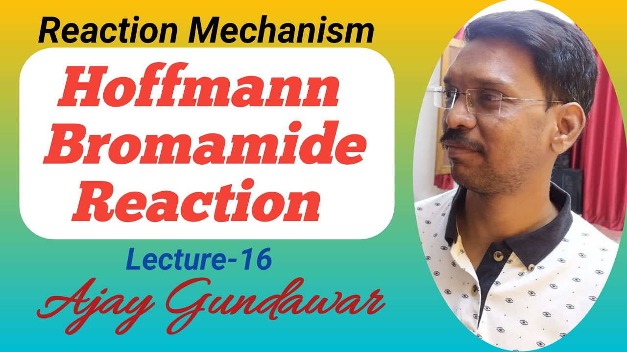 Hoffmann Bromamide Degradation Reaction Mechanism | For NEET/JEE | Ajay ...