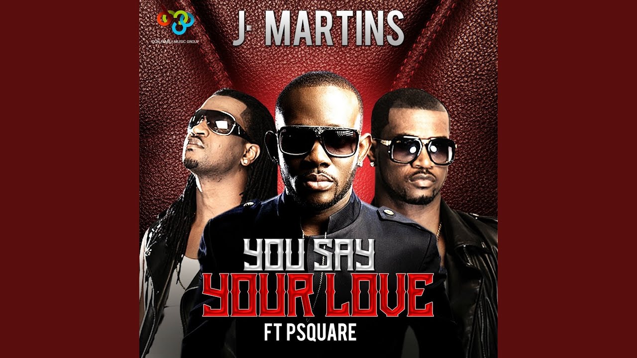 You Say Your Love (feat. P-Square) - YouTube Music