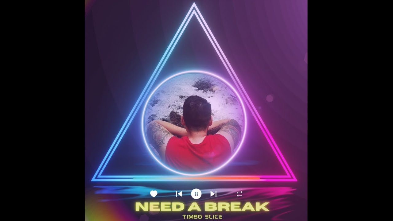 Timbo Slice - Need a Break (Official Single) - YouTube