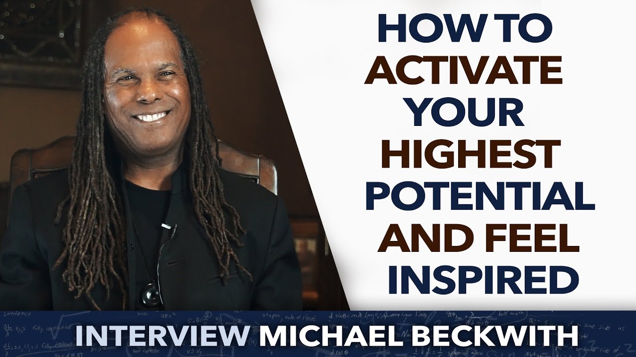 How to activate your highest potential and feel inspired - Michael ...