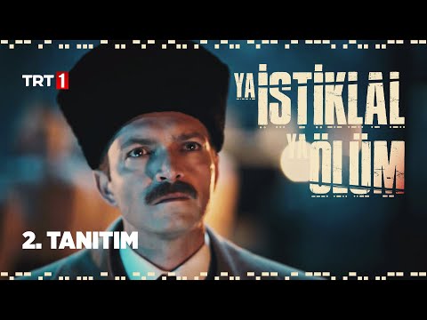 Ya İstiklal Ya Ölüm - 2. Tanıtım (16 Mart'ta başlıyor!)