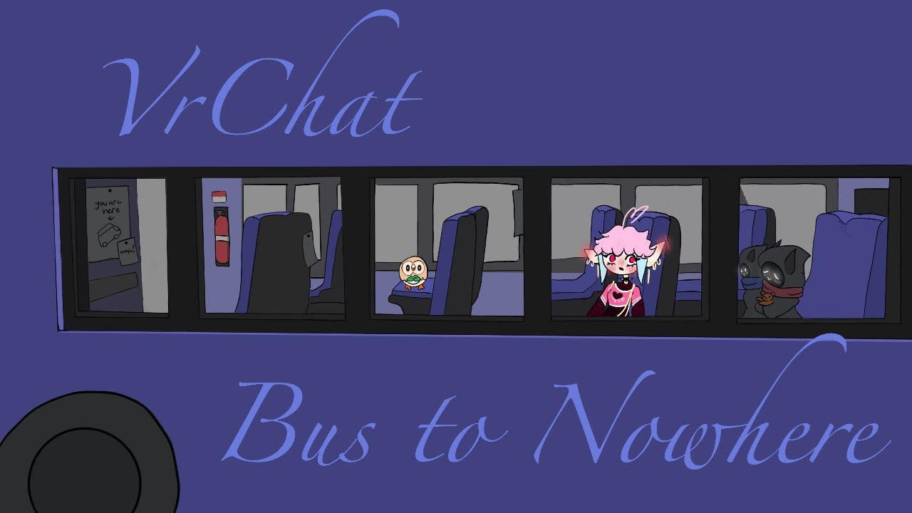 A marathon [VRChat: Bus to Nowhere] (Part 1/2) - YouTube