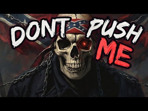 DON’T PUSH ME 💀 | Savage Dirty Outlaw Country Rap Anthem  |(Lyrical music video)