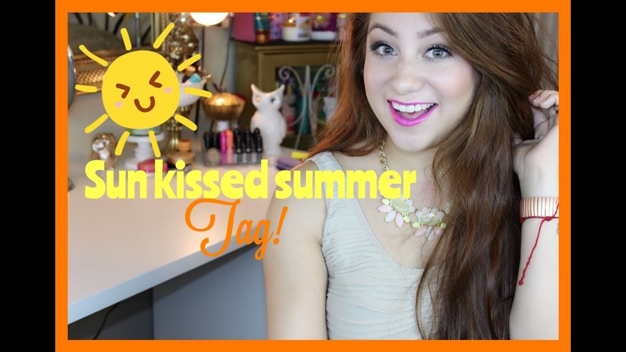 Sun kissed summer Tag! - YouTube
