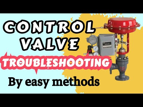 Control valve Troubleshooting | instrumentation | instrument technician ...