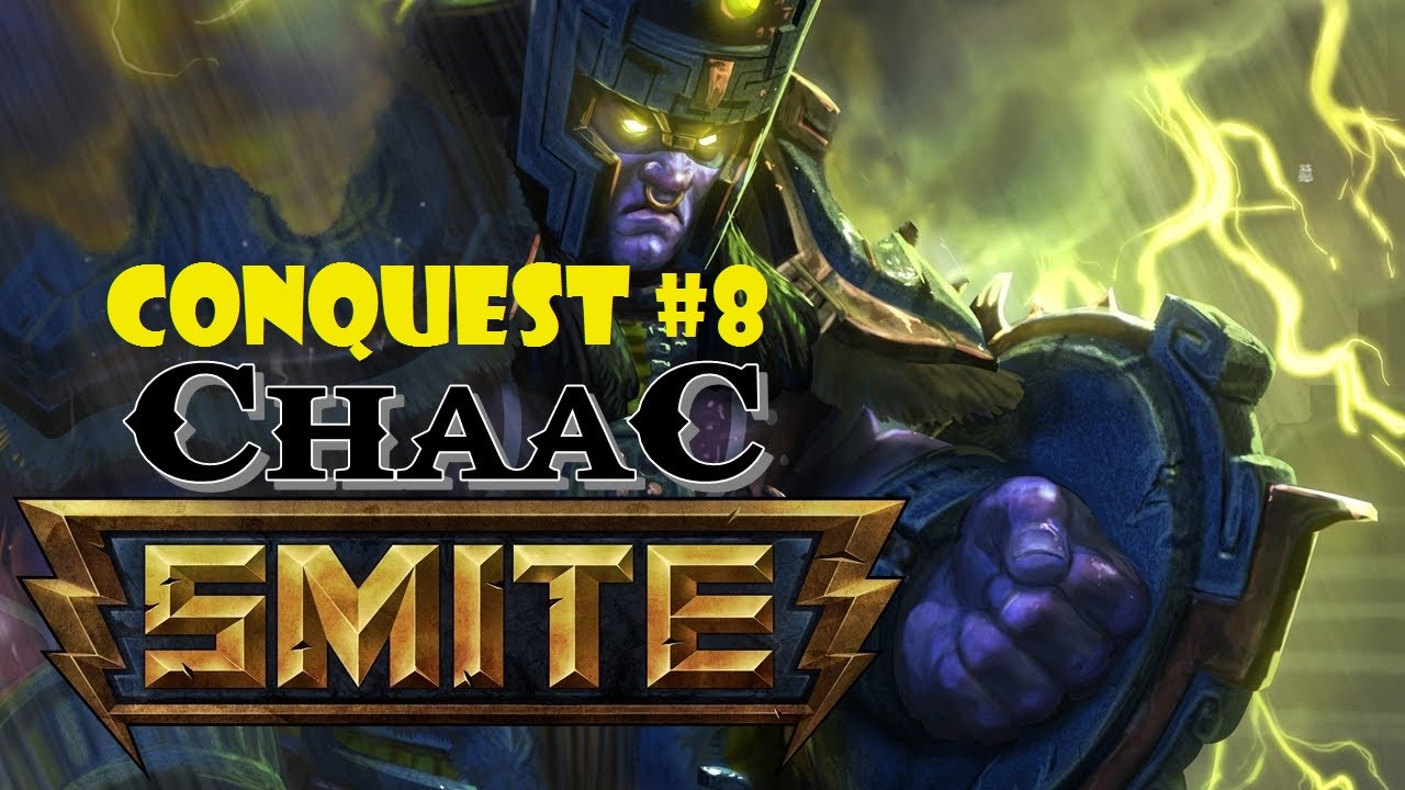 Smite Conquest #8 | Chaac, Thunder and lightning!!! - YouTube
