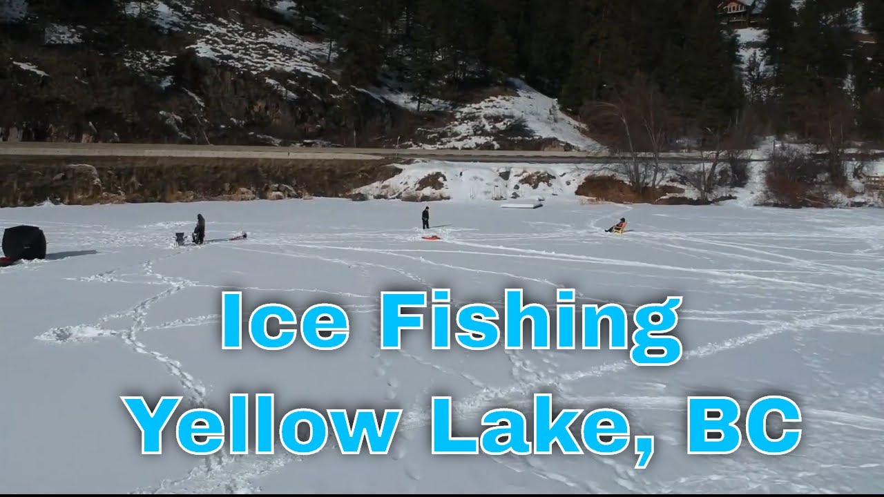 Get Hooked on Ice Fishing at Yellow Lake, British Columbia - YouTube