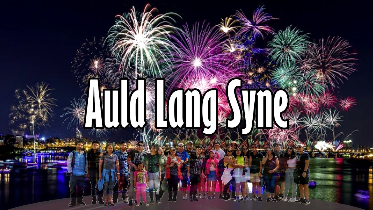 Auld Lang Syne With Lyrics Youtube