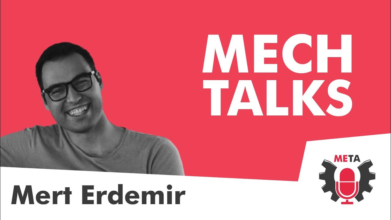 MECH TALKS | Mert Erdemir - YouTube