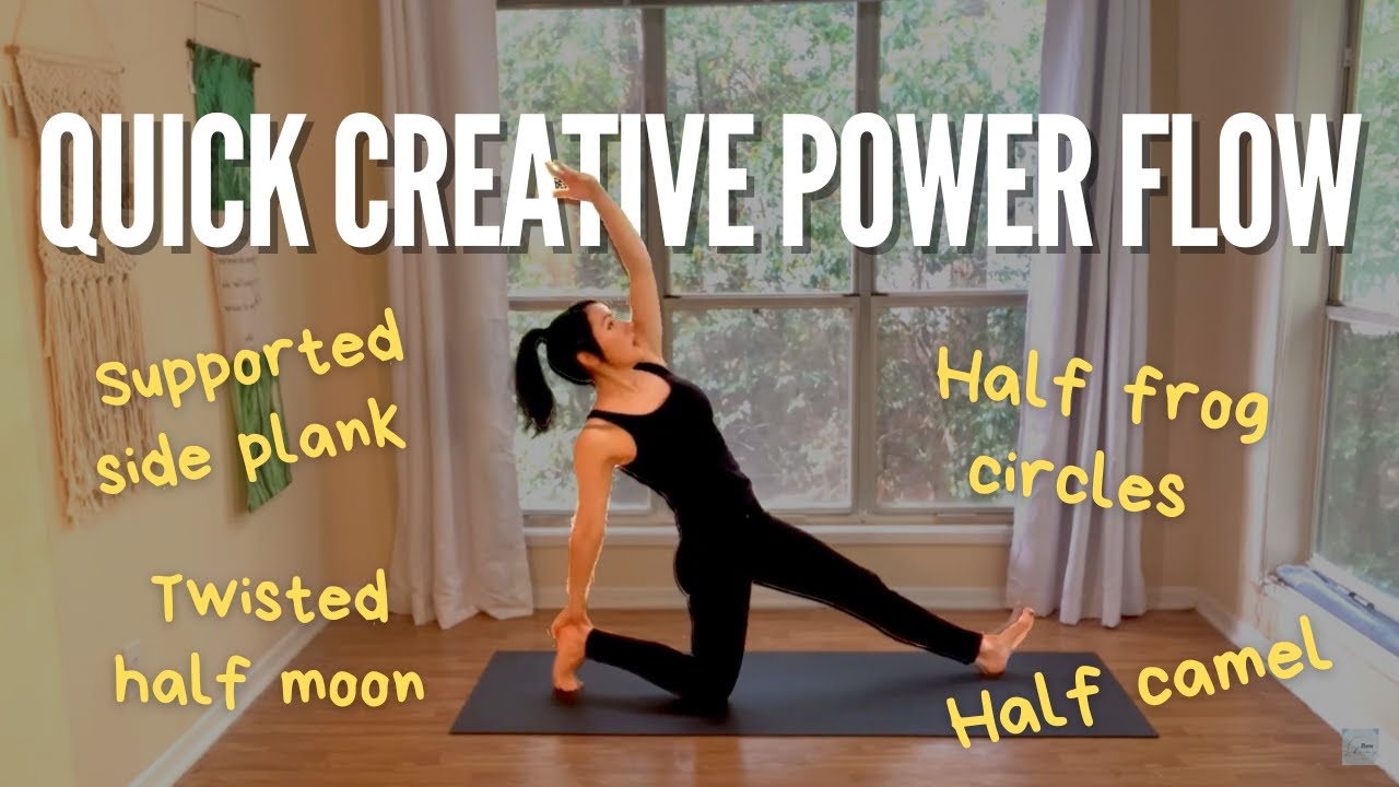 Quick Creative Power Flow | Supported side plank, Half camel, Half frog ...